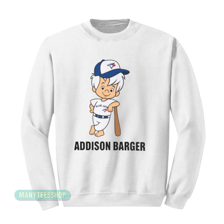 Addison Barger Toronto Blue Jays Sweatshirt - Manyteesshop.com