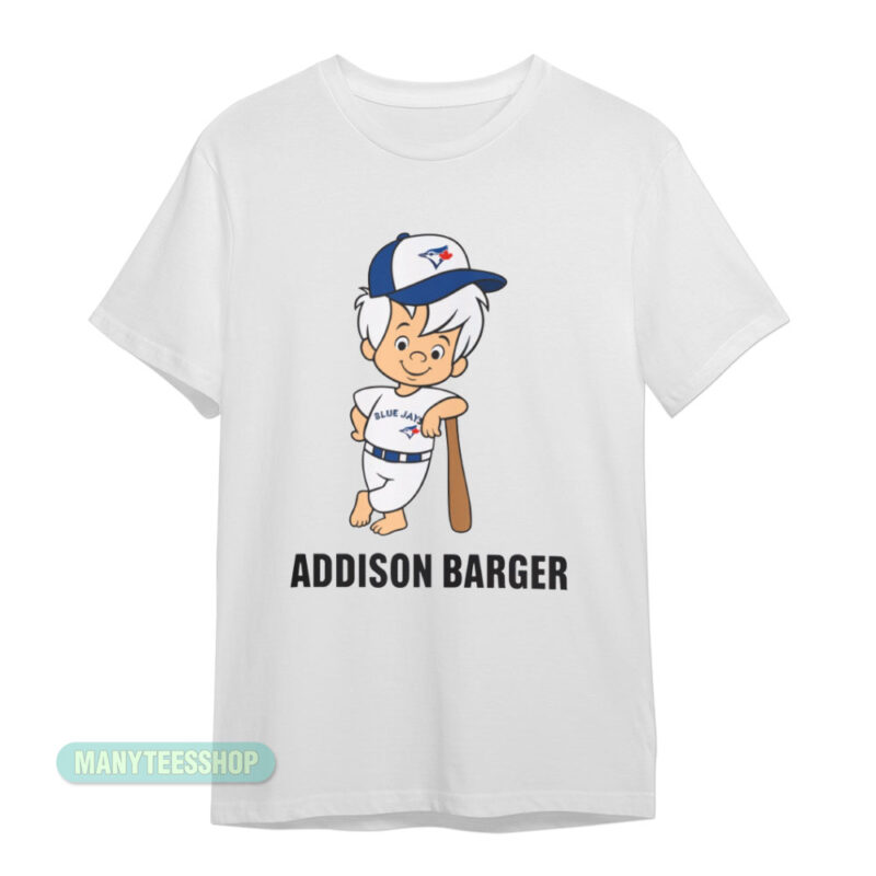 Addison Barger Toronto Blue Jays T-Shirt - Manyteesshop.com